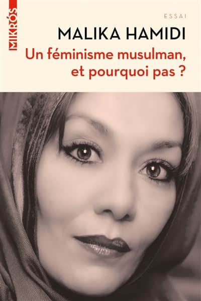 Islam et femme : peut-on être à la fois musulmane et féministe